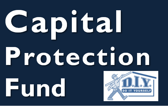 Capital Protection Fund – Do It Yourself!